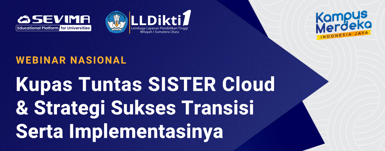 Event Sevima - Kupas Tuntas SISTER Cloud & Strategi Sukses Transisi serta Implementasinya